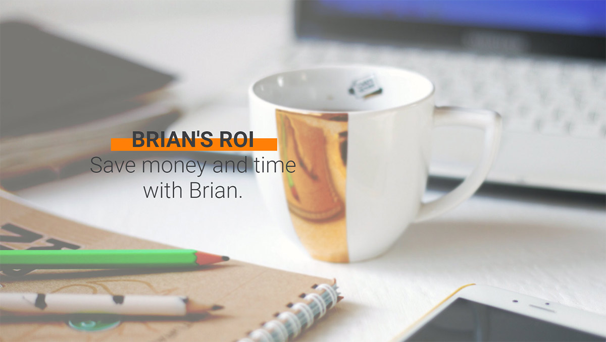 Brian ROI: How Brian Saves You Time & Money | AskBrian